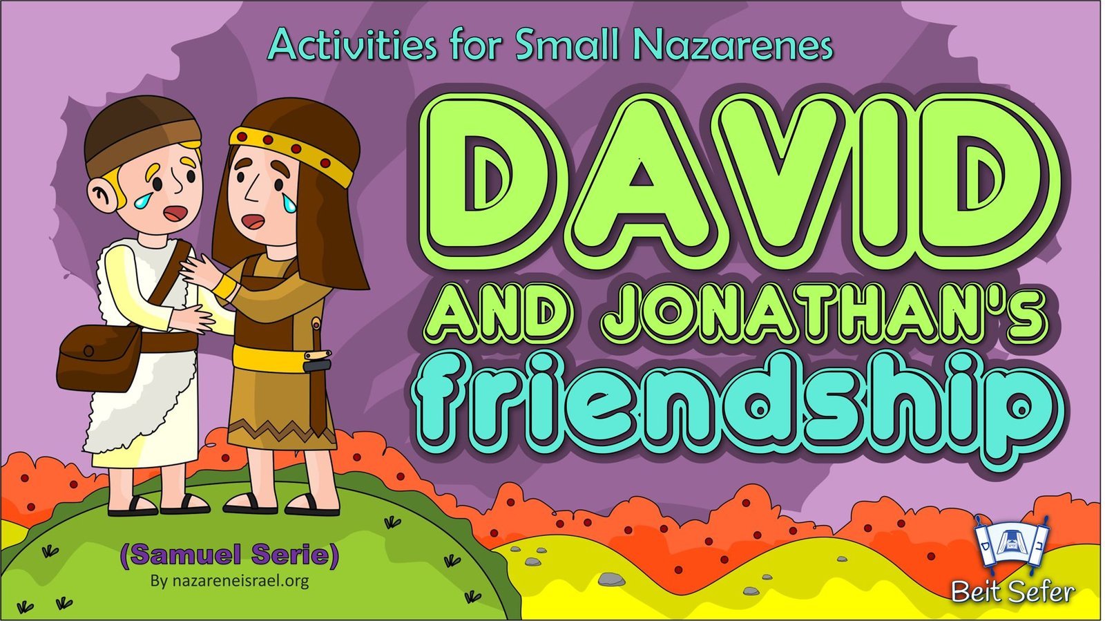 David and Jonathan´s Friendship - Beit Sefer