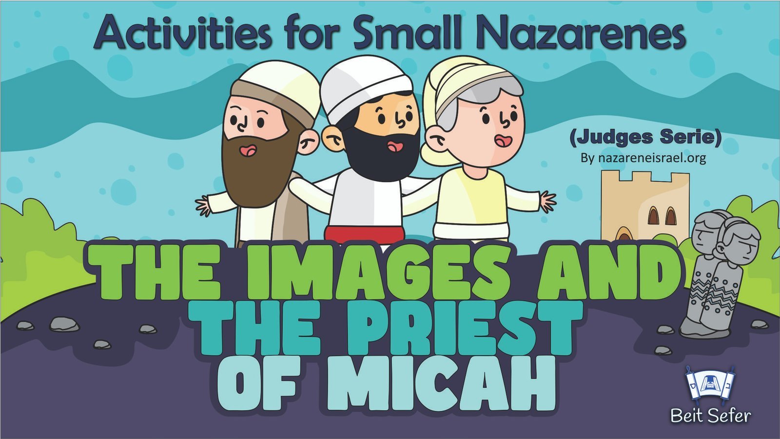 The Images and the Priest of Micah - Beit Sefer