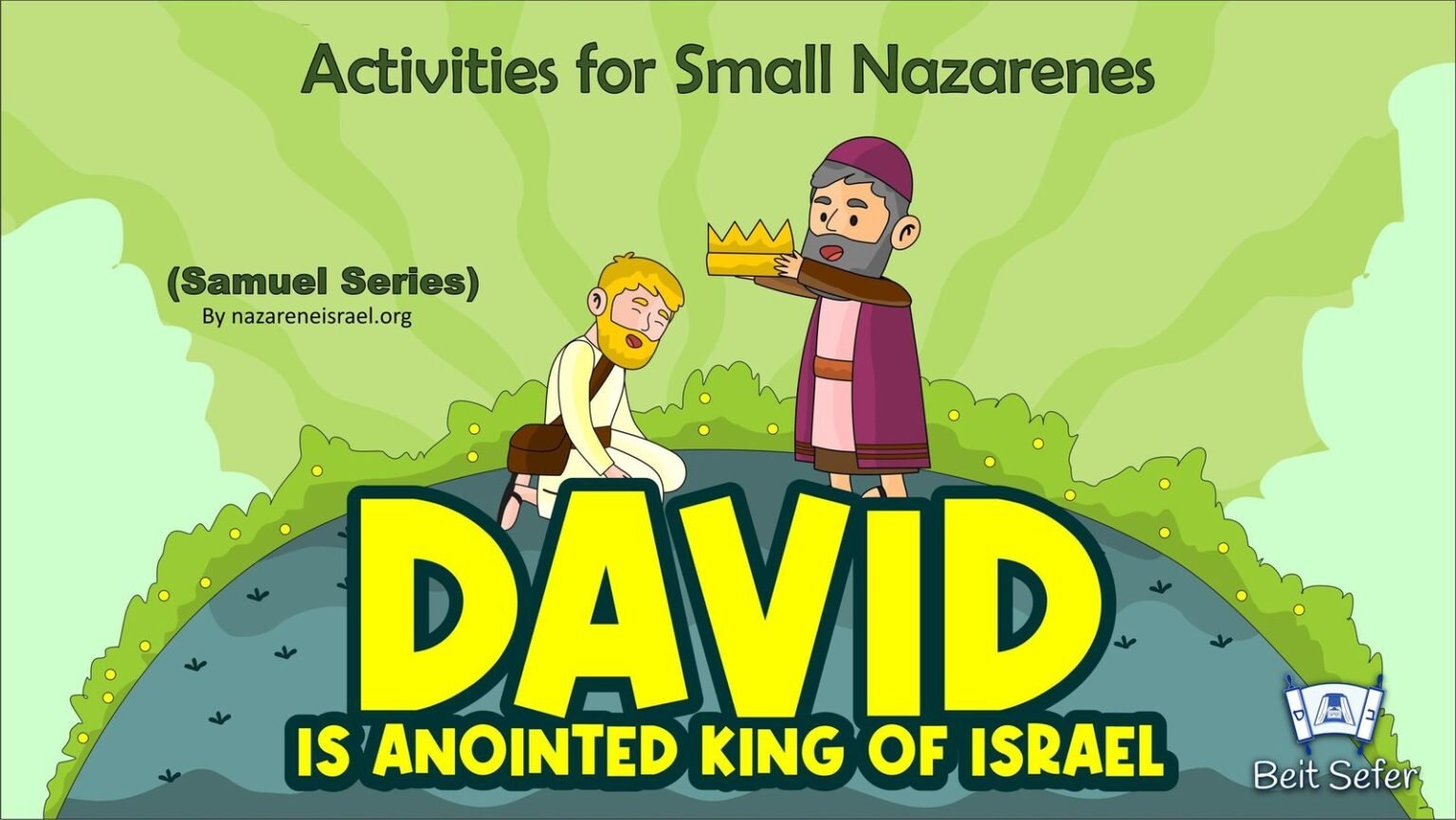David is Anointed King of Israel - Beit Sefer