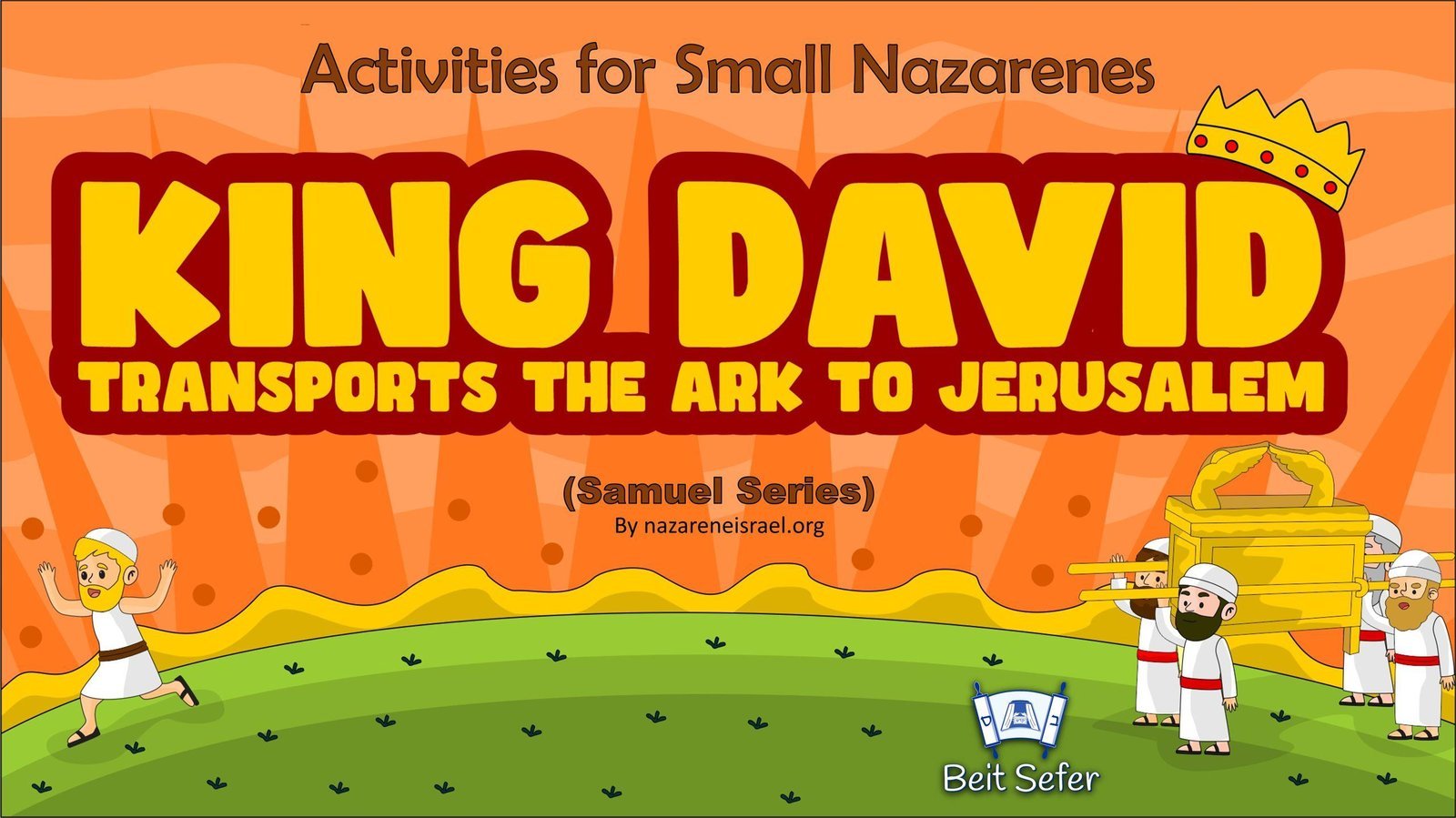 King David Transports the Ark to Jerusalem - Beit Sefer