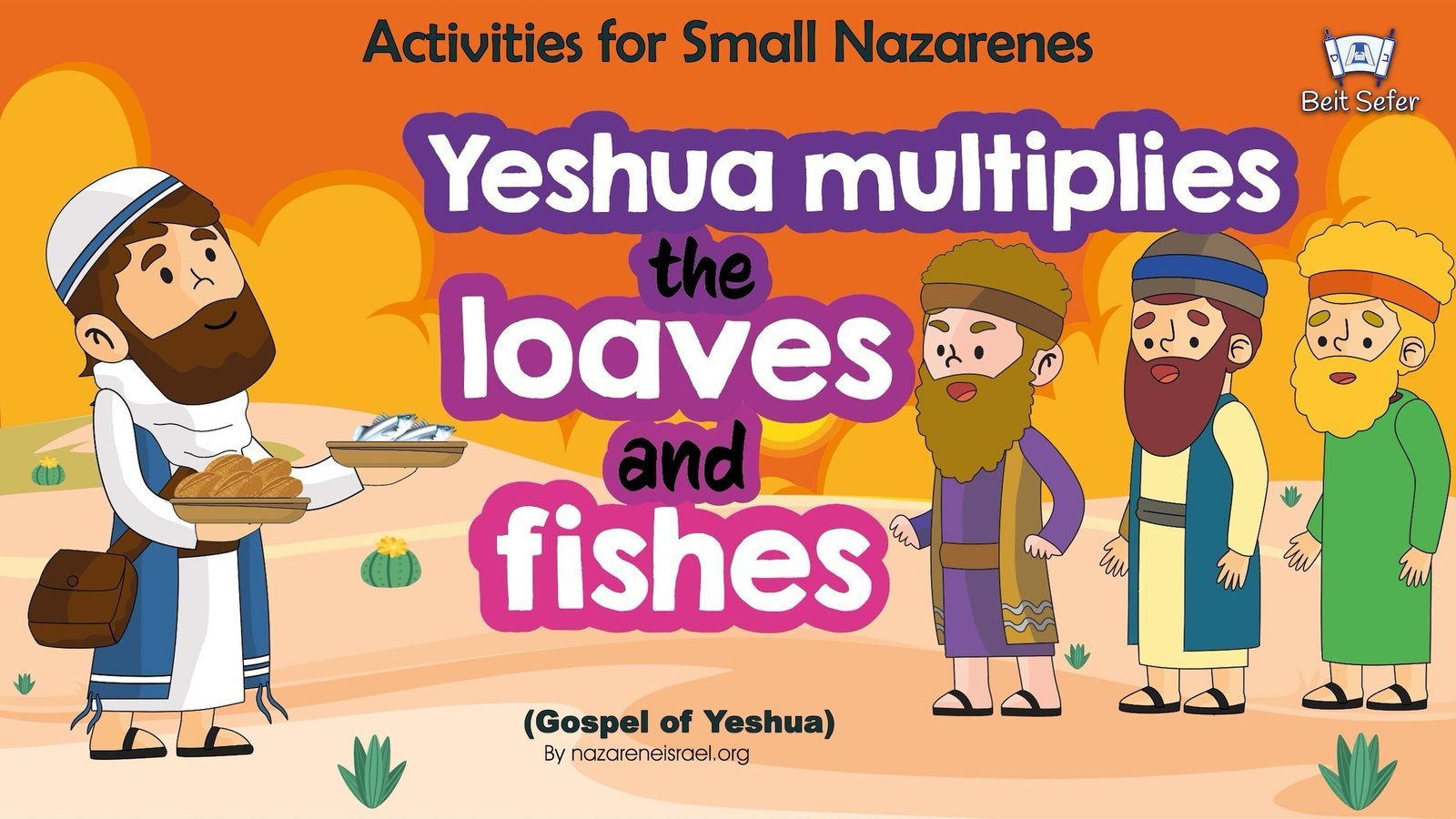 Yeshua Multiplies the Loaves and Fishes - Beit Sefer